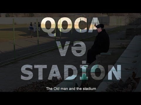QOCA VƏ STADİON - Qısa Film