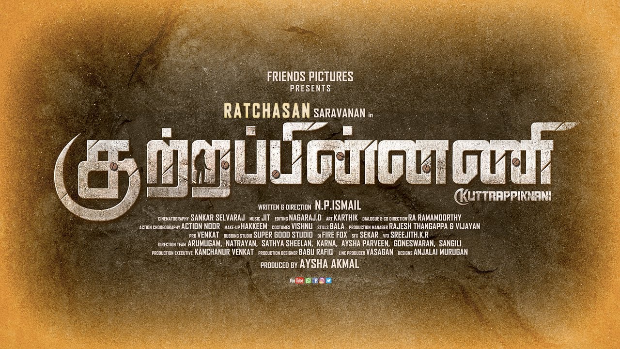 KUTTRAPPINNANI | Motion Poster | RATCHASAN SARAVANAN | N P ISMAIL ...
