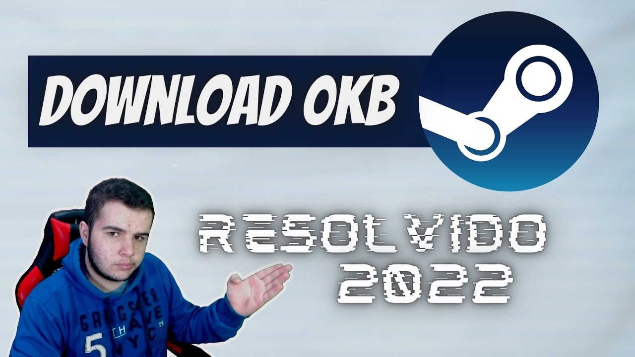 DOWNLOAD FICA EM 0 KB NA STEAM? *Resolvido 2022! (Melhor solução ...