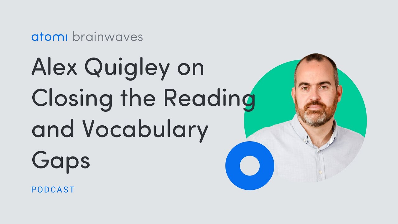 Alex Quigley on Closing the Reading and Vocabulary Gabs - YouTube