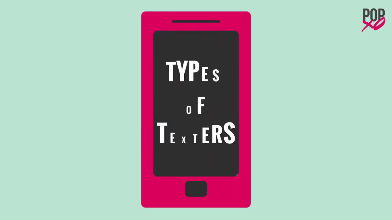 Types Of Texters | POPxo - YouTube