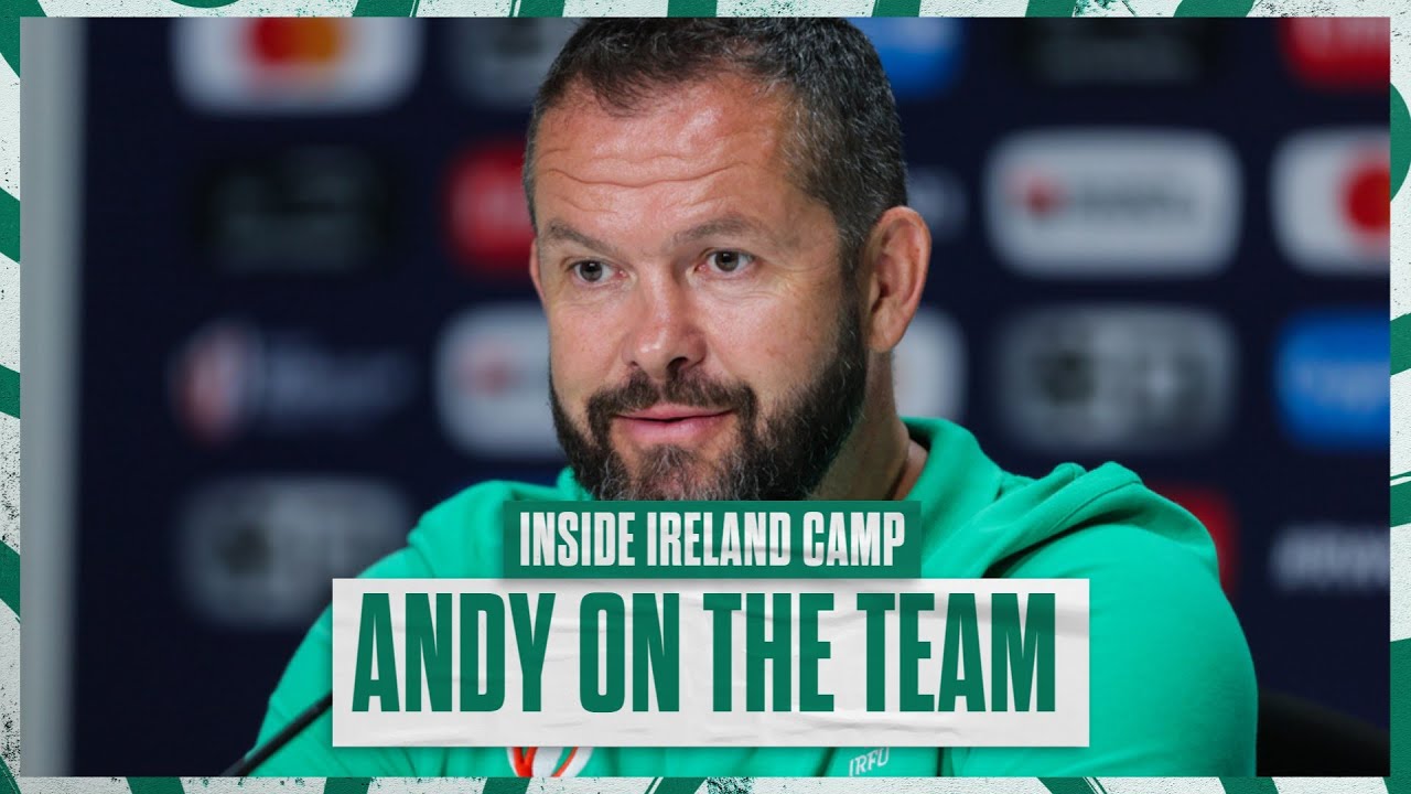 Inside Camp: Andy Farrell On The Ireland Team To Play Tonga - YouTube