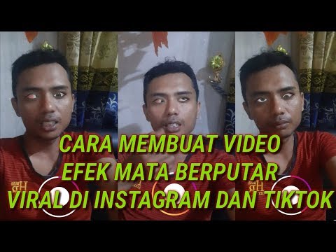 Cara membuat video mata berputar viral di instagram dan tiktok