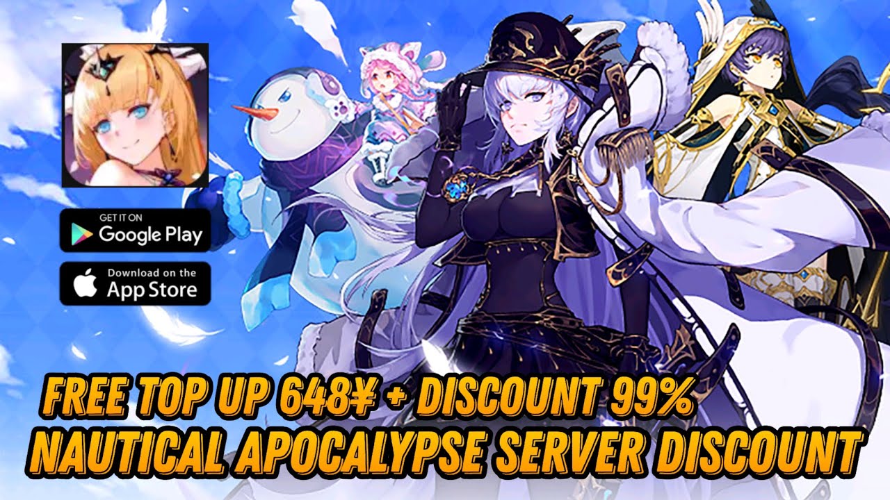 Nautical Apocalypse Server Discount - Free Top Up 648¥ + Hero UR & SSR + Ticket Gacha + Discount ...