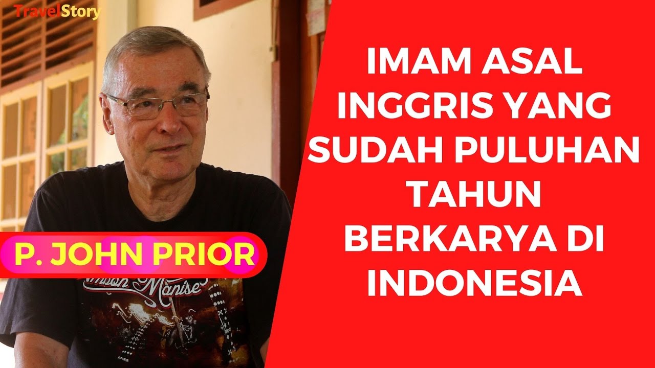 Inilah Sosok Pastor John Prior, Imam Asal Inggris yang Sudah Puluhan ...