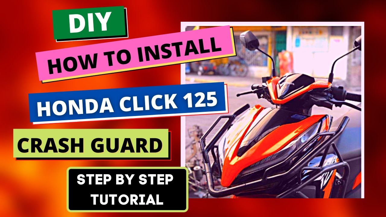 DIY, How to install crash guard honda click 125 (tips and tutorial ...