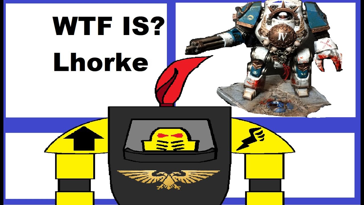 WTF IS LHORKE WARHAMMER 40K LORE WORLD EATER WAR HOUNDS LORE - YouTube
