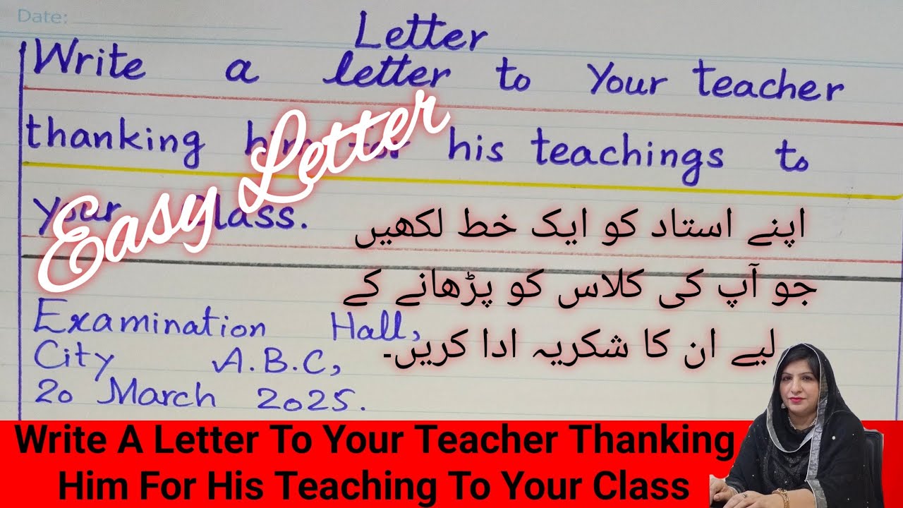 Write A Letter To Your Teacher Thanking Him For His Teaching To Your ...