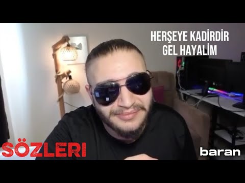 @HerseyeKadirdir Gel Hayalim Sözleri