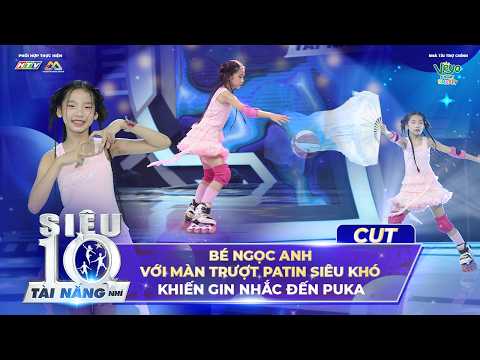 Siêu Tài Năng Nhí 2026 | Tập 7 (Cut): Siêu nhí trượt patin cực đỉnh khiến Gin Tuấn Kiệt nhớ đến Puka
