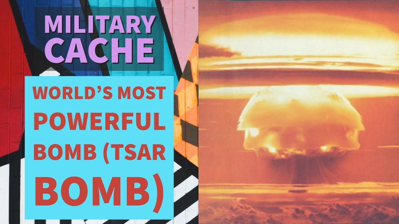World's Most Powerful Bomb (Tsar Bomb) - YouTube