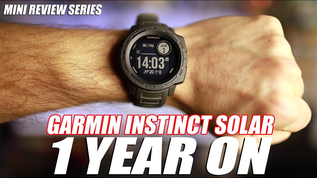 Garmin Instinct Solar - One Year On - YouTube