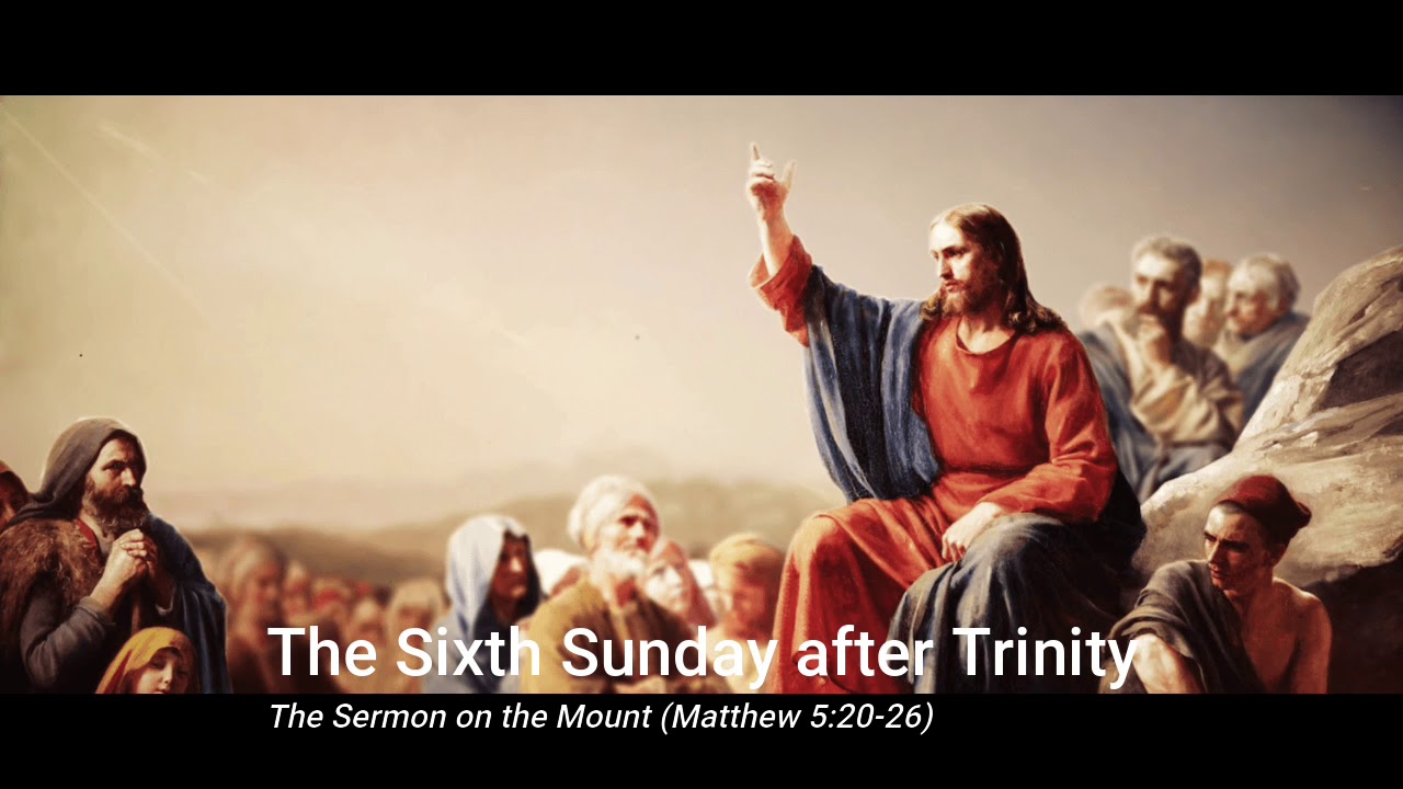 The Sixth Sunday after Trinity: The Sermon on the Mount - YouTube