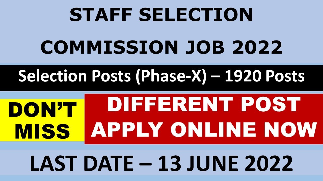 JOB NOTIFICATION 2022 STAFF SELECTION COMMISSION JOB 2022 Selection ...