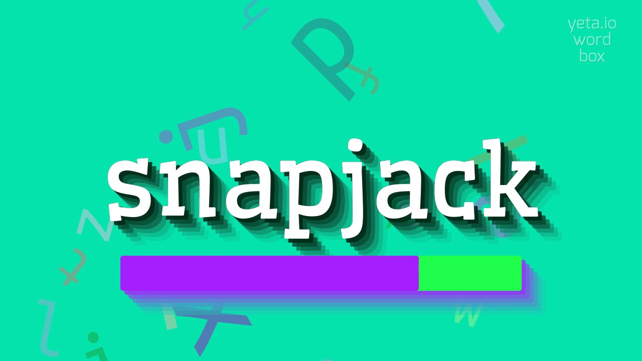 How to say "snapjack"! (High Quality Voices) - YouTube