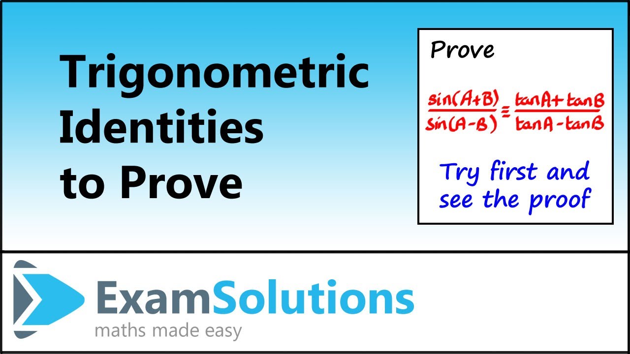 Trigonometric Identities to Prove - (sum and difference types ...