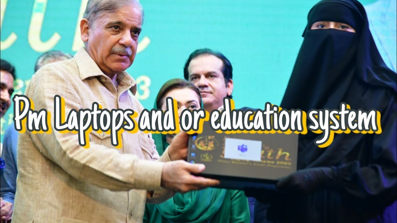 Prime Minister laptop scheme and our education system 2023 #pakistan # ...