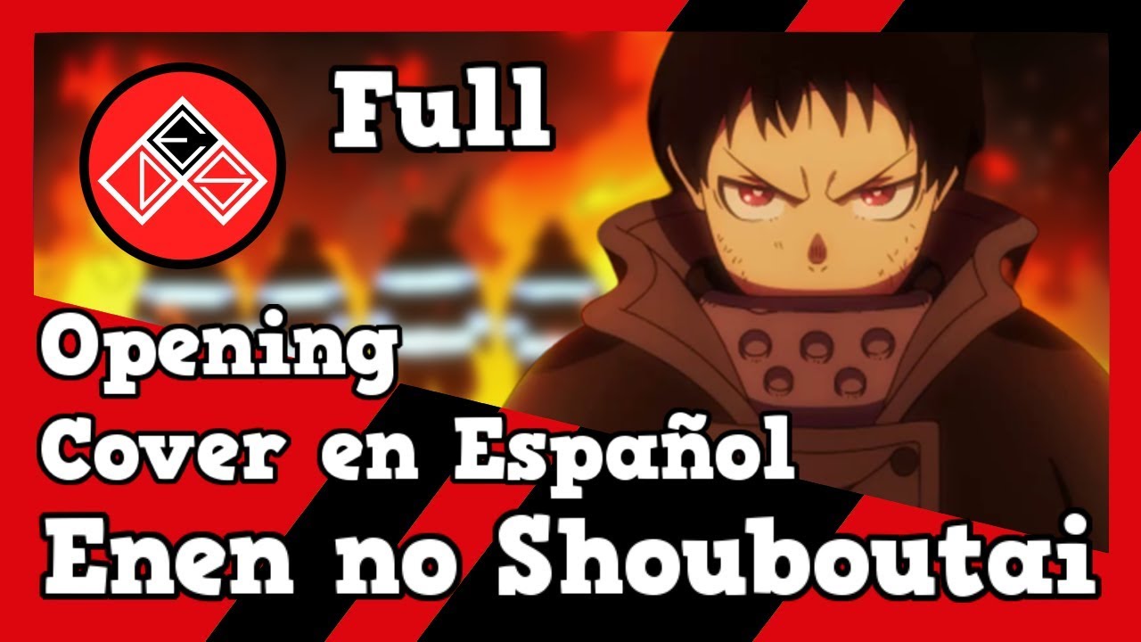 (Full Version) Enen no Shouboutai (Fire Force) - Opening - Fandub ...