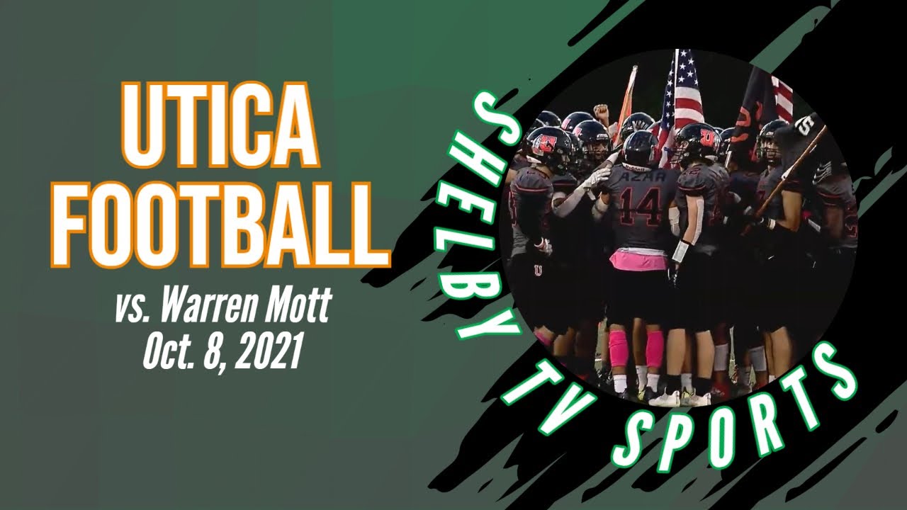 Utica High vs Warren Mott football Oct. 8, 2021 - YouTube