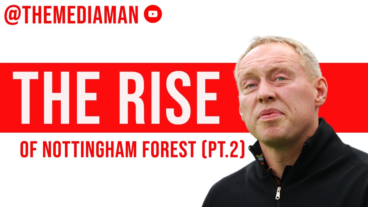 The Rise of Nottingham Forest (pt.2) - YouTube