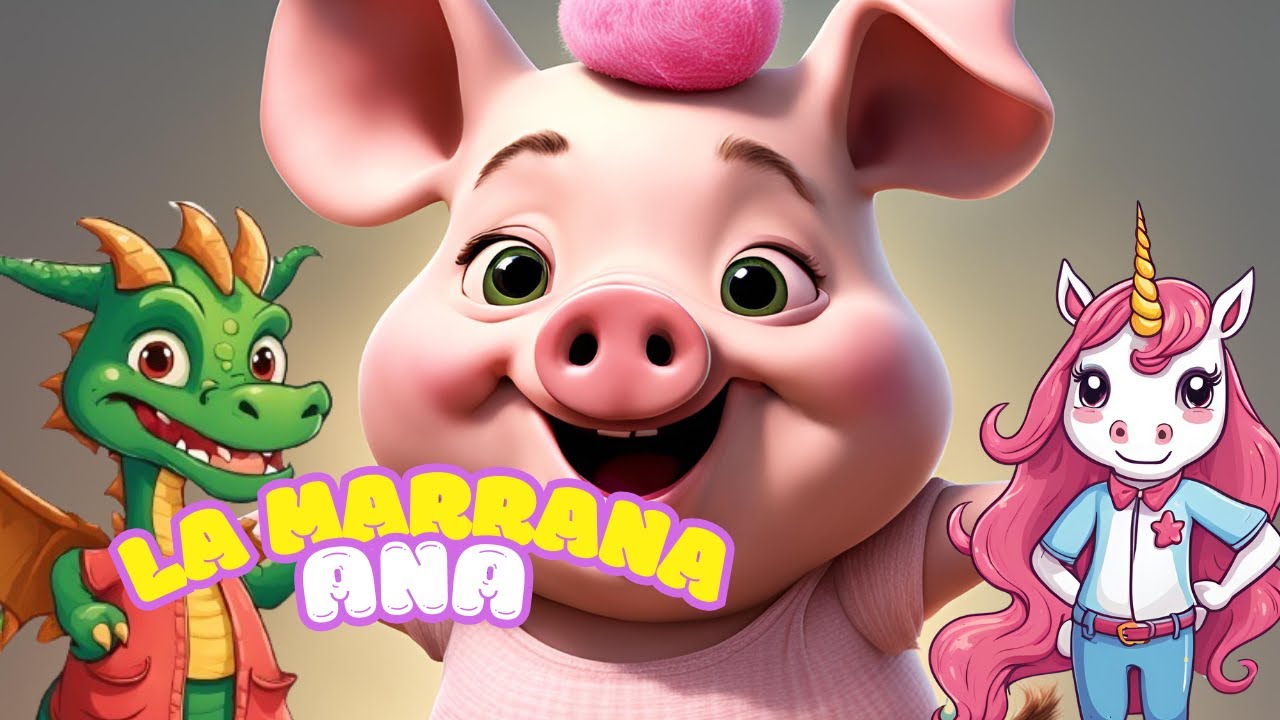 🐷La Marrana ANA- Canciones Infantiles - Fantacity 🎵 - YouTube