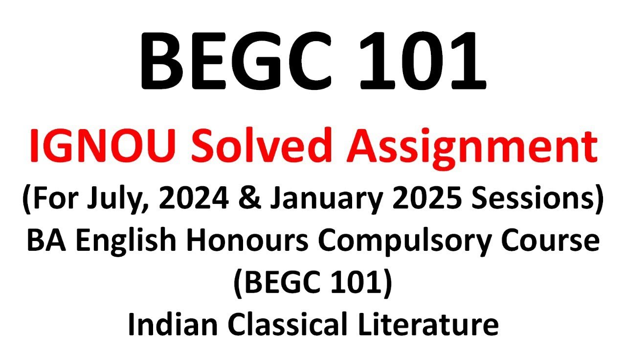 begc101/ begc101 solved assignment / begc 101 assignment 2024 / begc ...