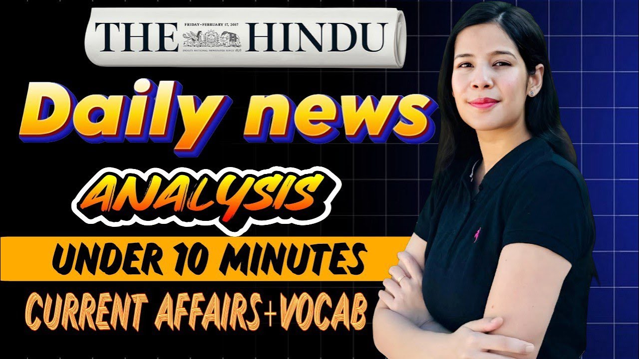 Daily News Analysis II Current Affairs II Vocab II Under 10 Mins II 3 ...