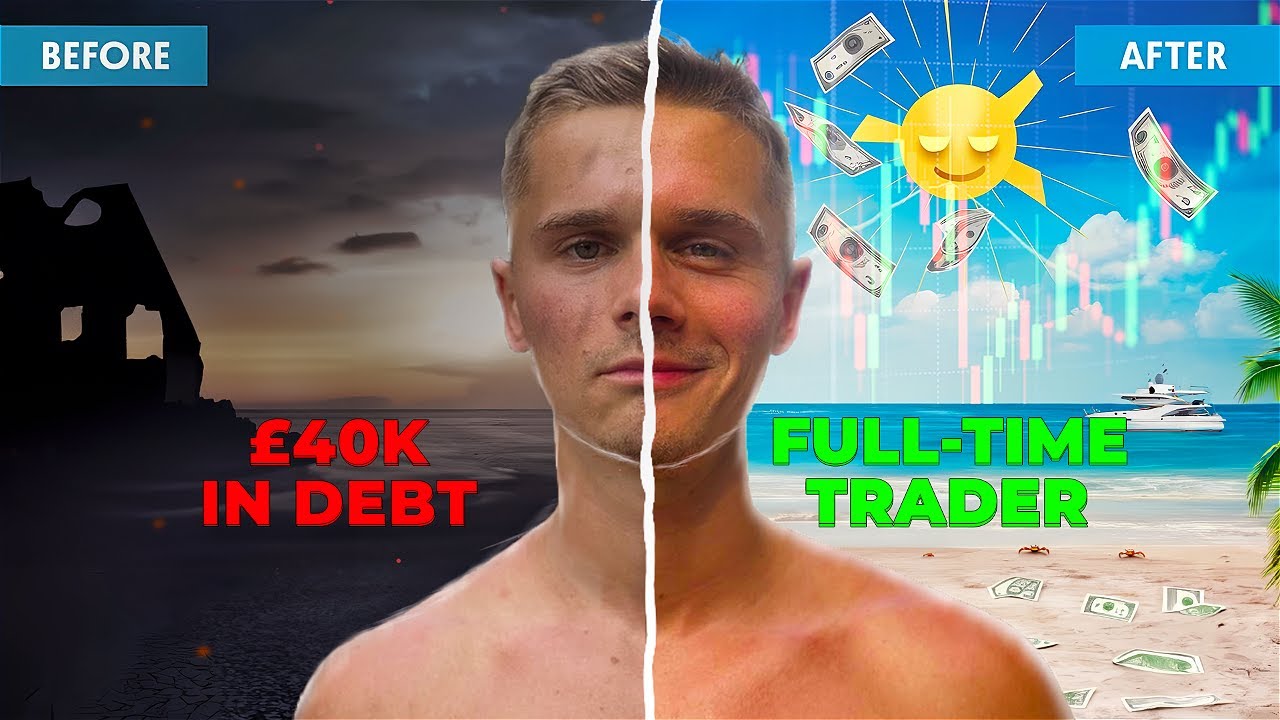 FROM £40,000 DEBT TO FULL TIME TRADER - YouTube