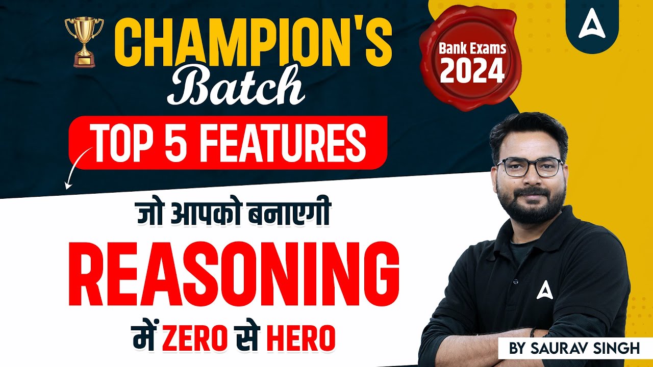 Champion's Batch Top 5 Features | Zero to Hero Reasoning By Saurav ...