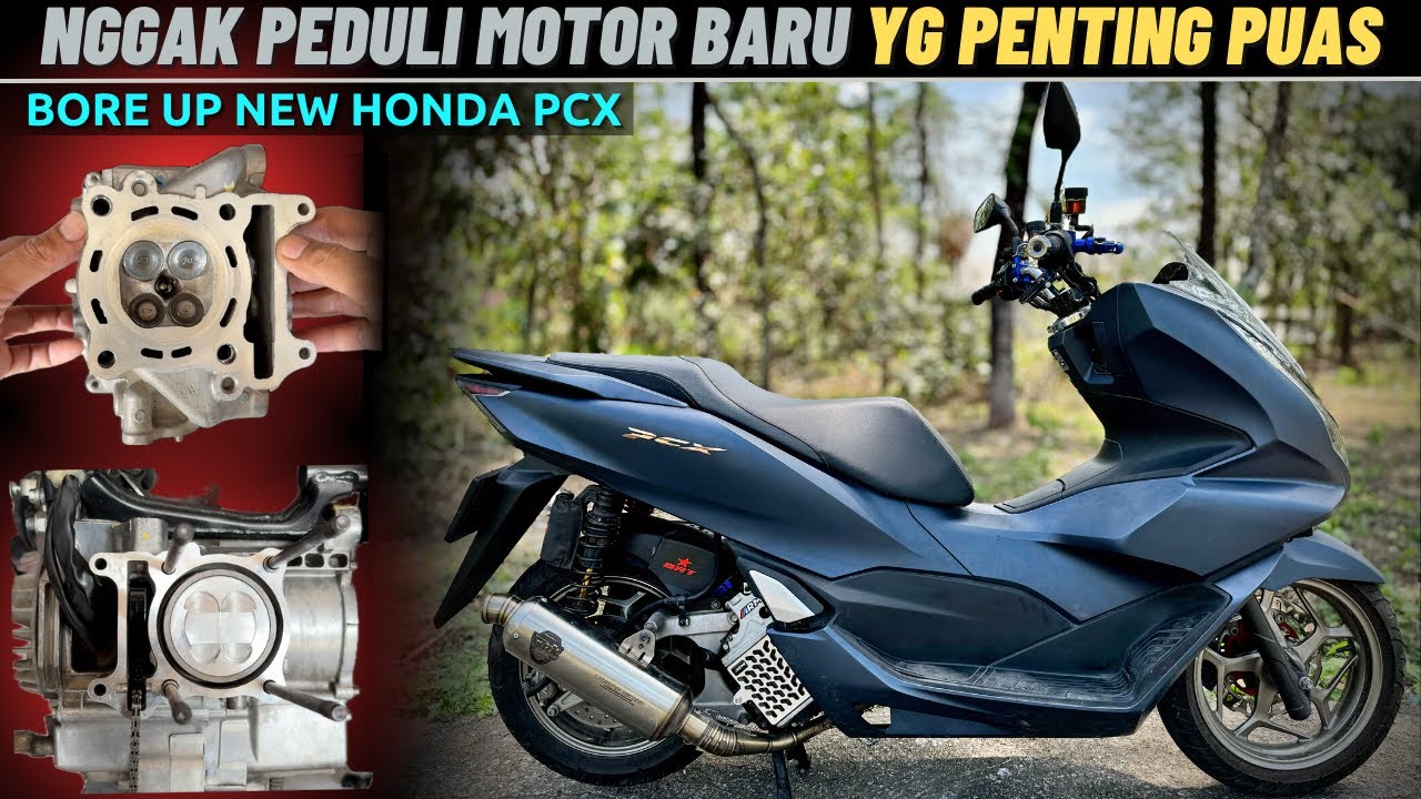 BORE UP ALL NEW HONDA PCX HARIAN TOURING - YouTube