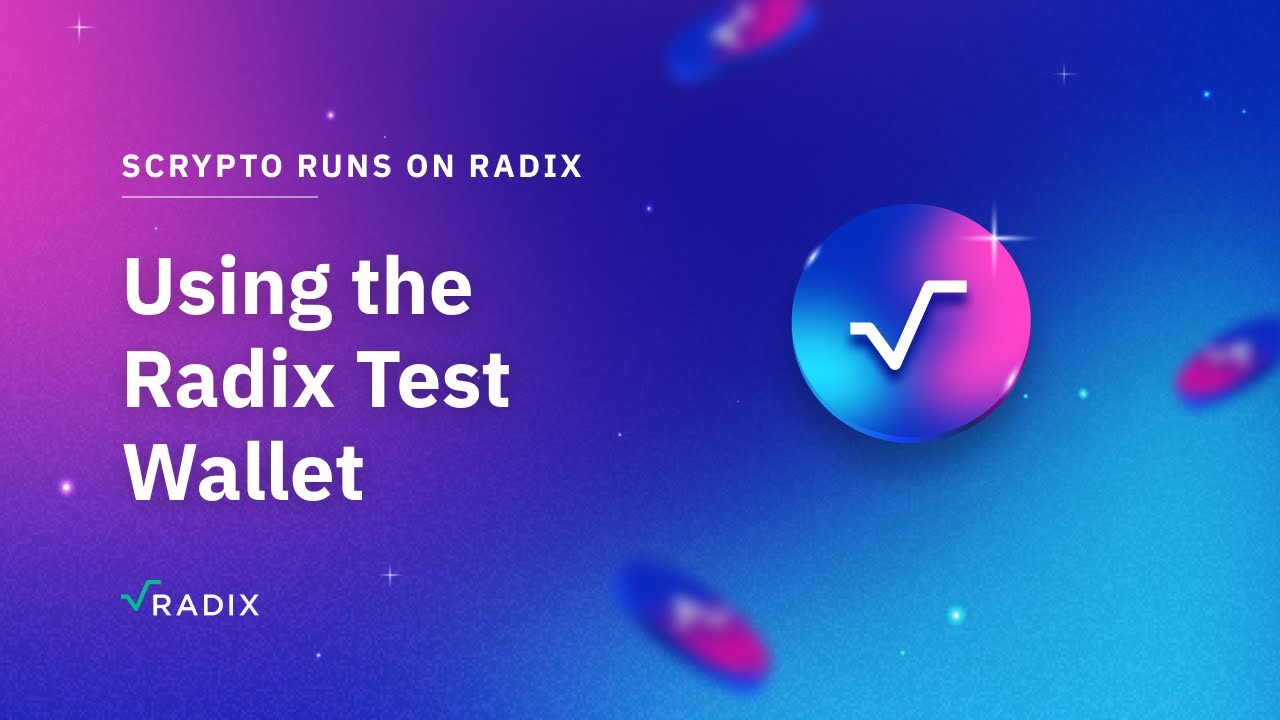 Using the Radix Test Wallet - YouTube