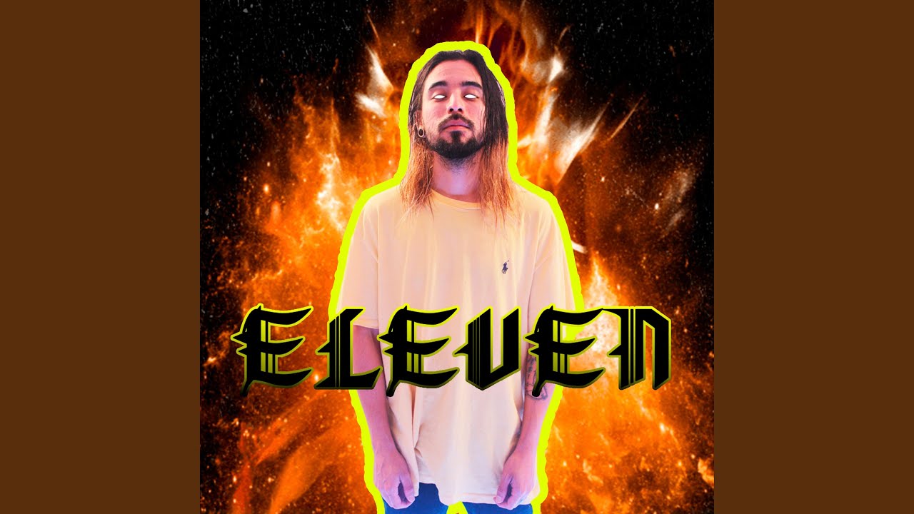 Eleven - YouTube