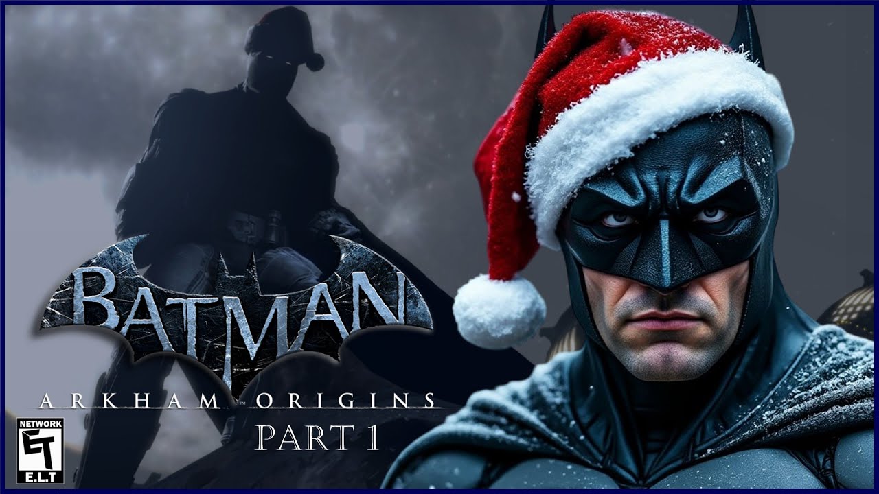 Merry Freakin' Bat-Mas | Batman Arkham Origins (PC) Part 1 - YouTube