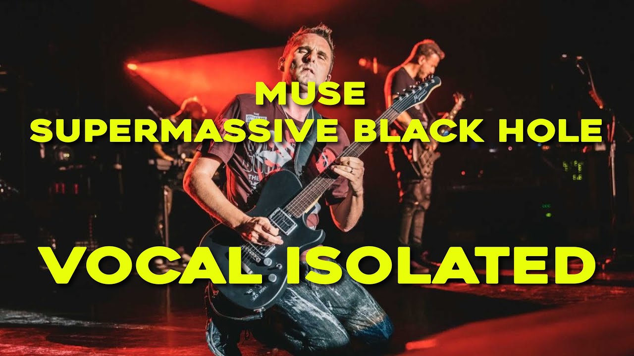 Muse - Supermassive Black Hole (Vocal only / isolated) - YouTube