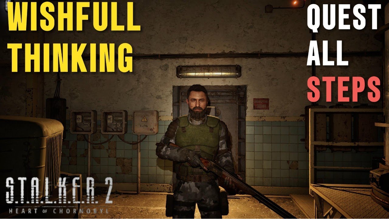 Wishful Thinking STALKER 2 Heart of Chornobyl - Part 2 | Side with ...