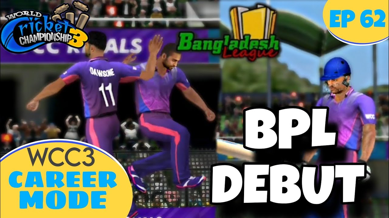 BPL Debut Match! - WCC3 Career Mode #62 (Only Gameplay) - YouTube