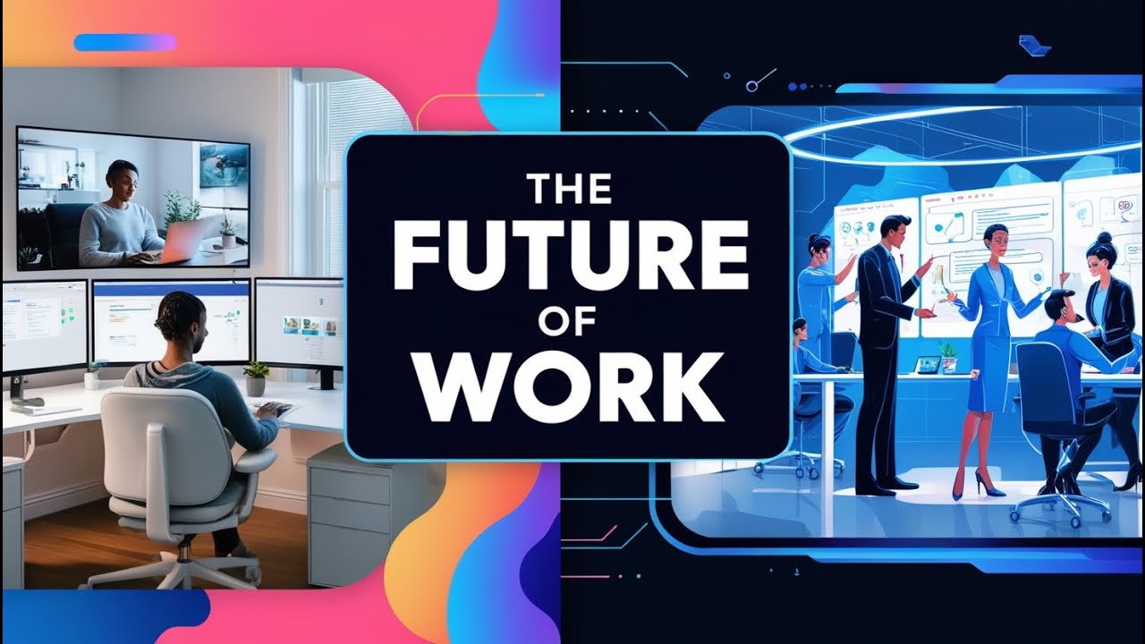The Future of Work: Remote & Hybrid Work Models That Will Transform ...
