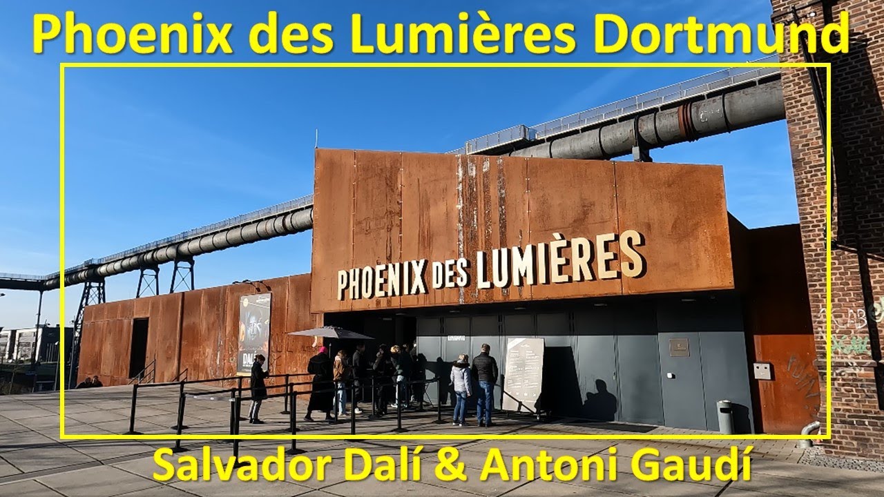 Phoenix des Lumieres Dortmund: Salvador Dali & Antoni Gaudi 2024 # ...