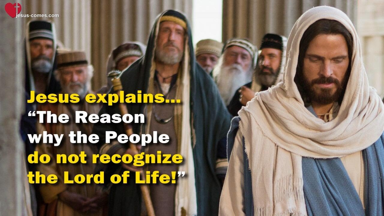 This is the Reason why the People do not recognize the Lord of Life ️ ...