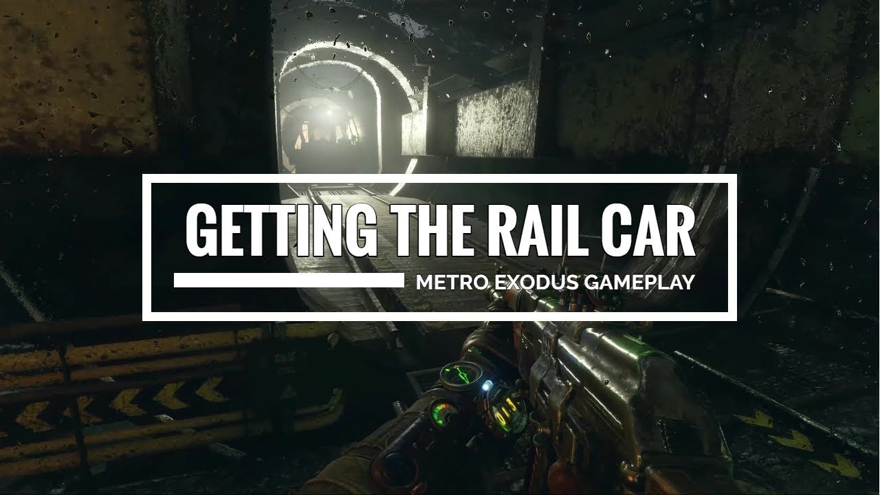 Getting the Rail Car! : Metro Exodus Episode #6 - YouTube