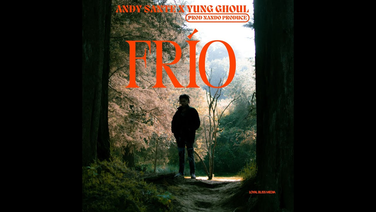 Andy Sante, Nando Produce, Yung Ghoul - Frío (video oficial) - YouTube