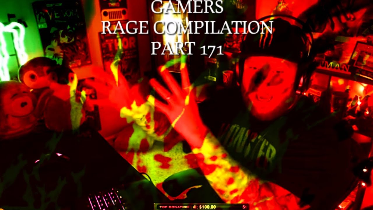 Gamers Rage Compilation Part 171 - YouTube
