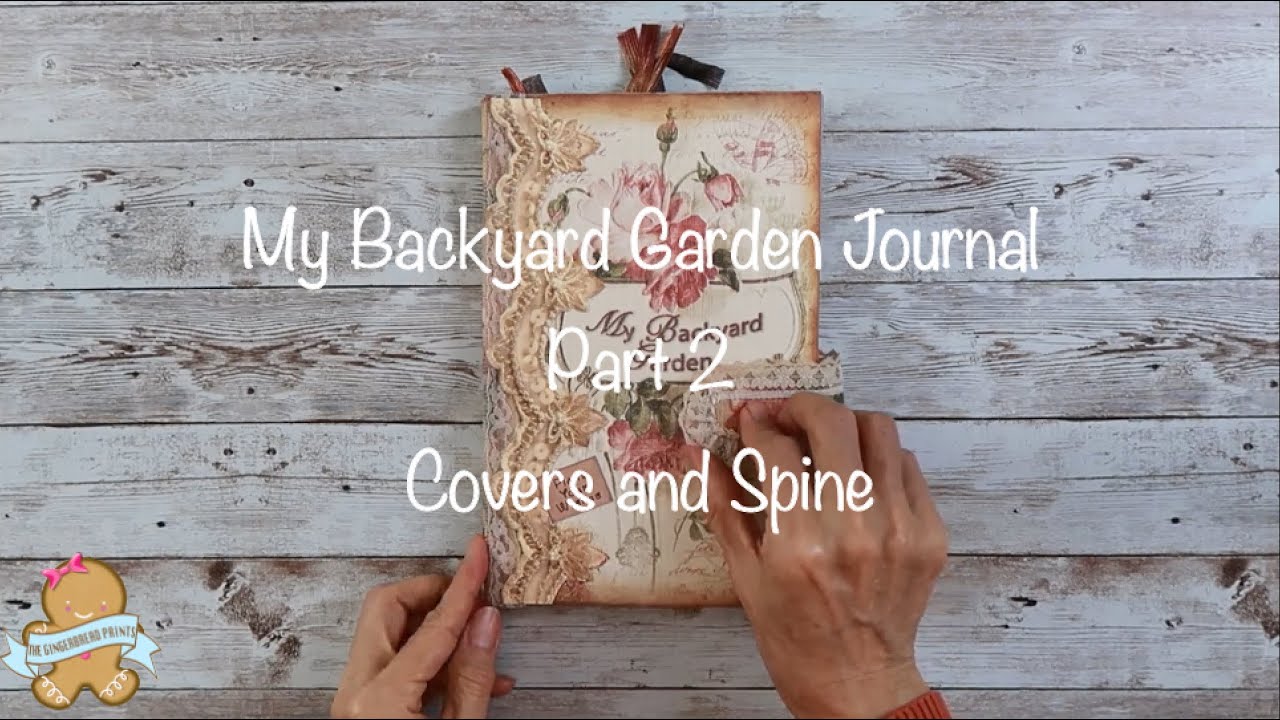 My Backyard Garden Journal Book Part 2 How to Cover the Spine and Add ...