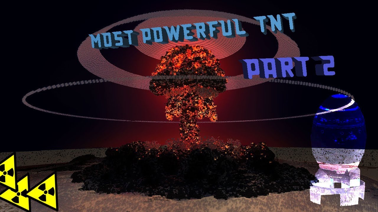 THE MOST POWERFUL TNT IN MINECRAFT | PART 2 [TOP] - YouTube