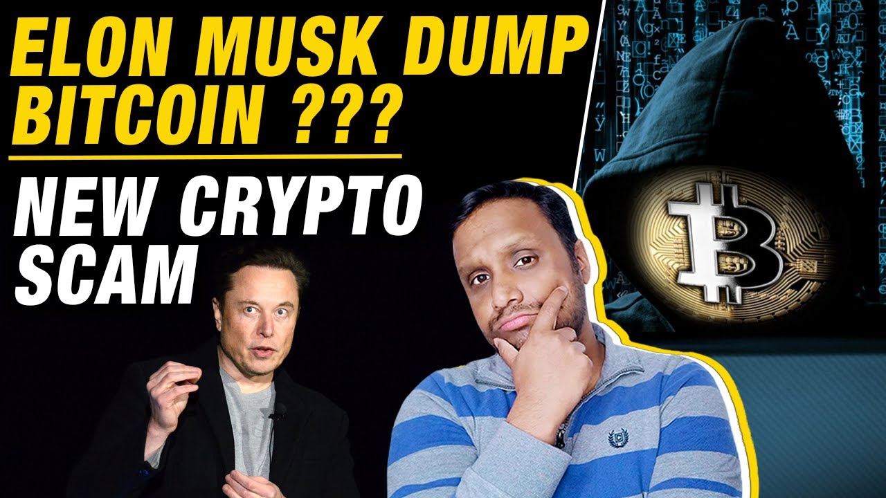 Elon Musk Dump Bitcoin ??? | New Crypto Scam | Shiba Most Popular ...