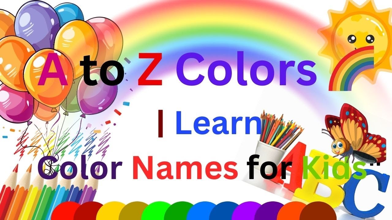 A to Z Colors for Kids 🌈 | Learn Color Names from A to Z | Fun & Easy ...