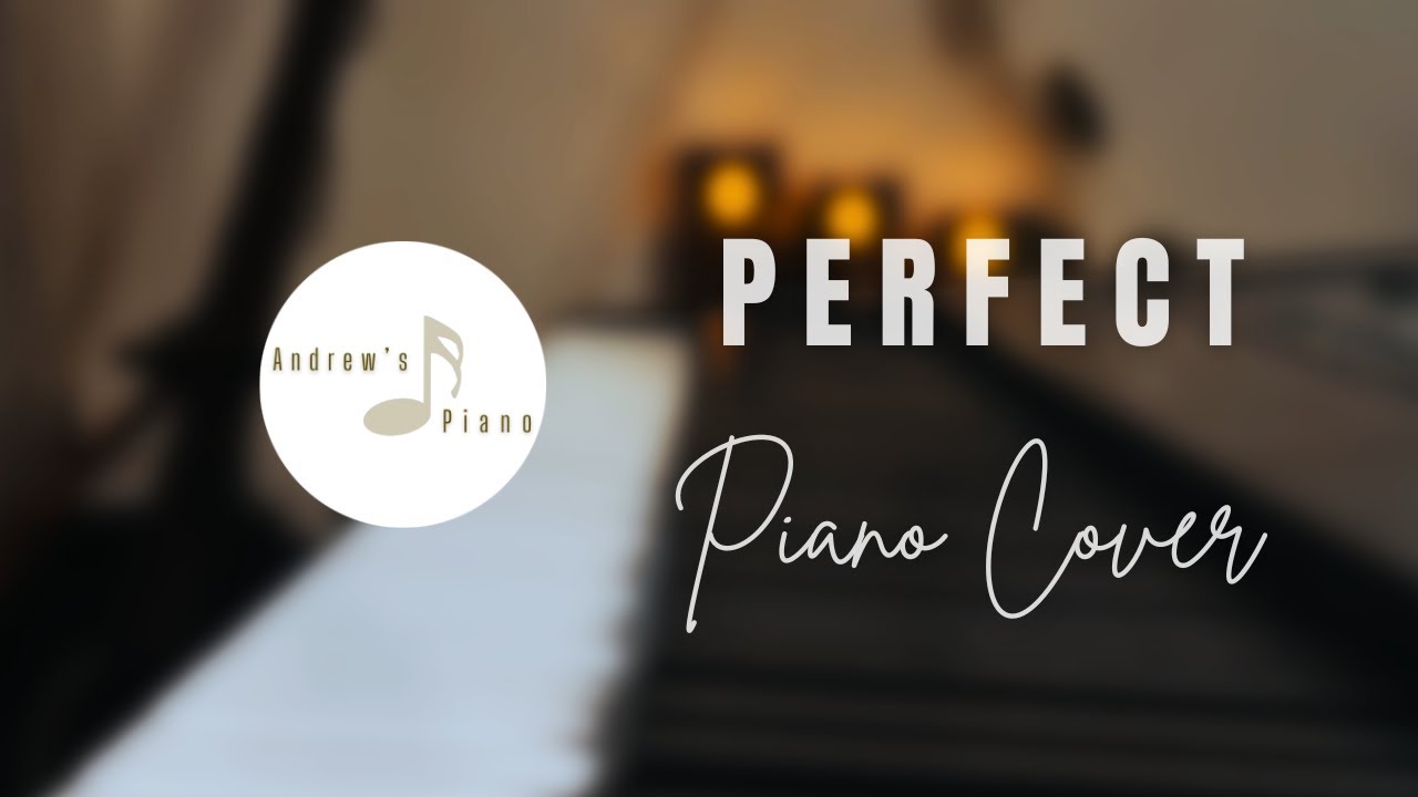 Perfect - A Short Piano Cover (Portrait) - YouTube