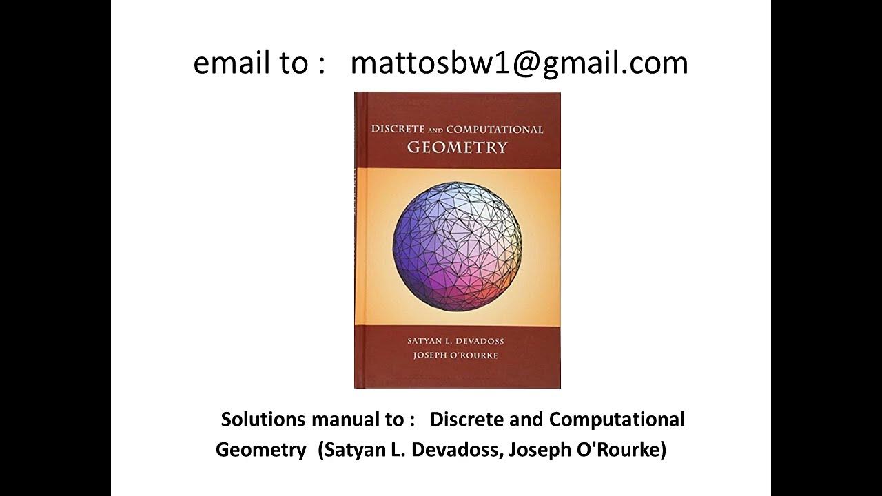 Solution Manual Discrete and Computational Geometry, by Satyan L. Devadoss, Joseph O'Rourke ...
