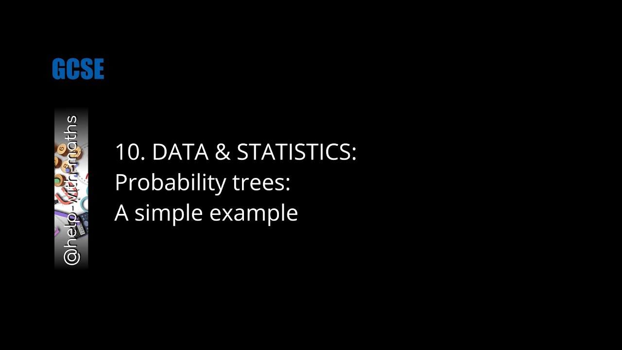 10. DATA & STATISTICS: Probability Trees: A simple example - YouTube