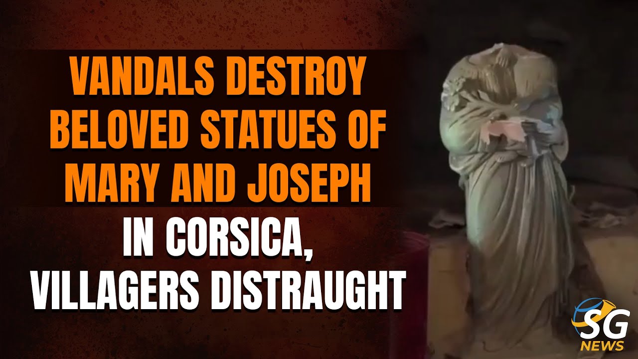 VANDALS DESTROY BELOVED STATUES OF MARY AND JOSEPH IN CORSICA ...